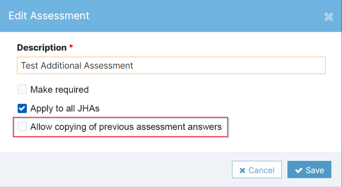 How to Allow Copy Previous for JHA Additional Assessments